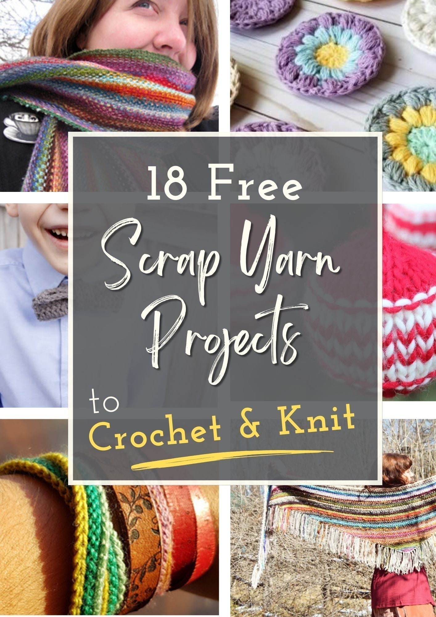 18 Free Scrap Yarn Projects to Crochet and Knit that are actually cool ...