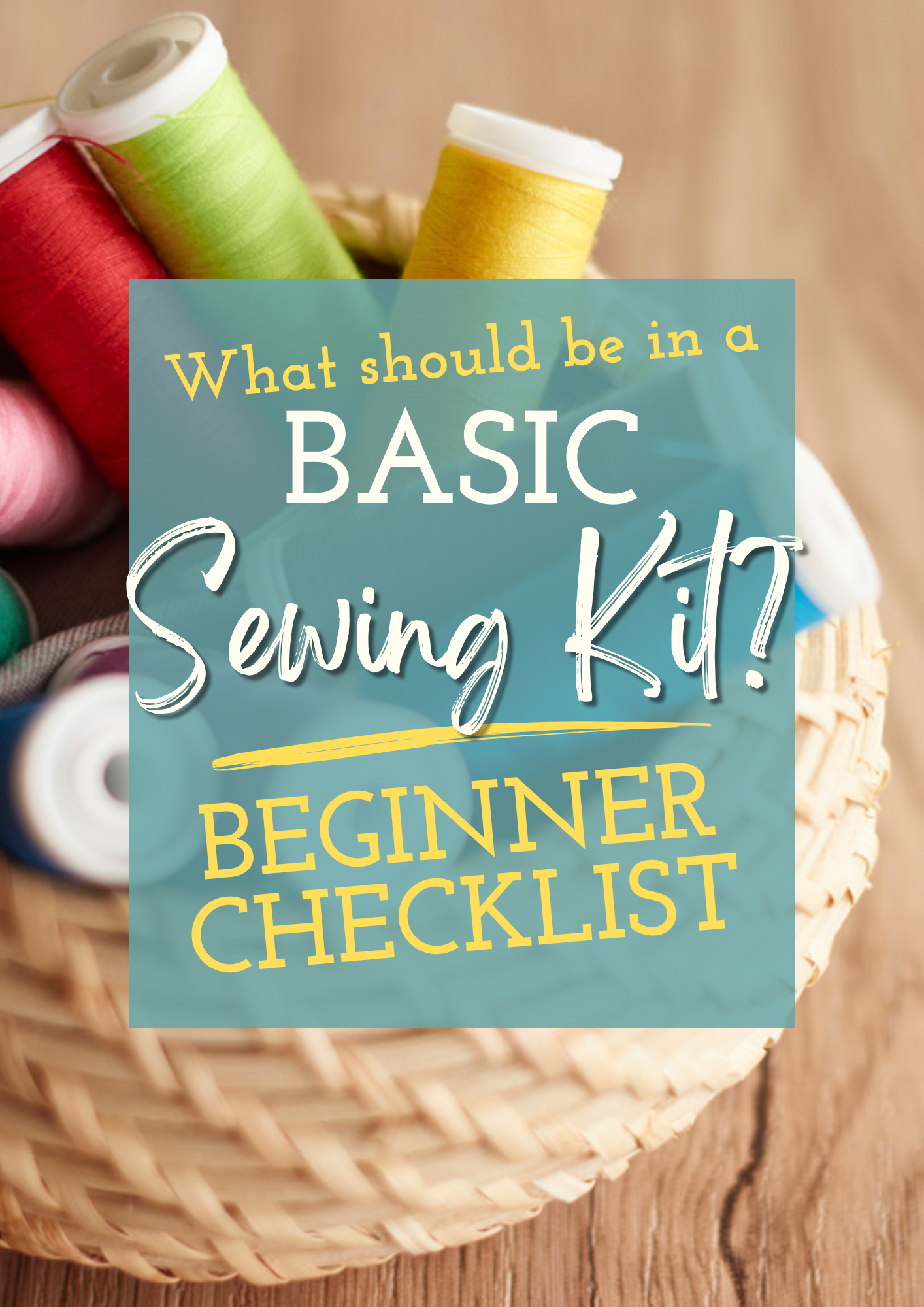 Basic Sewing Kit Checklist for Beginners – The Mud Place